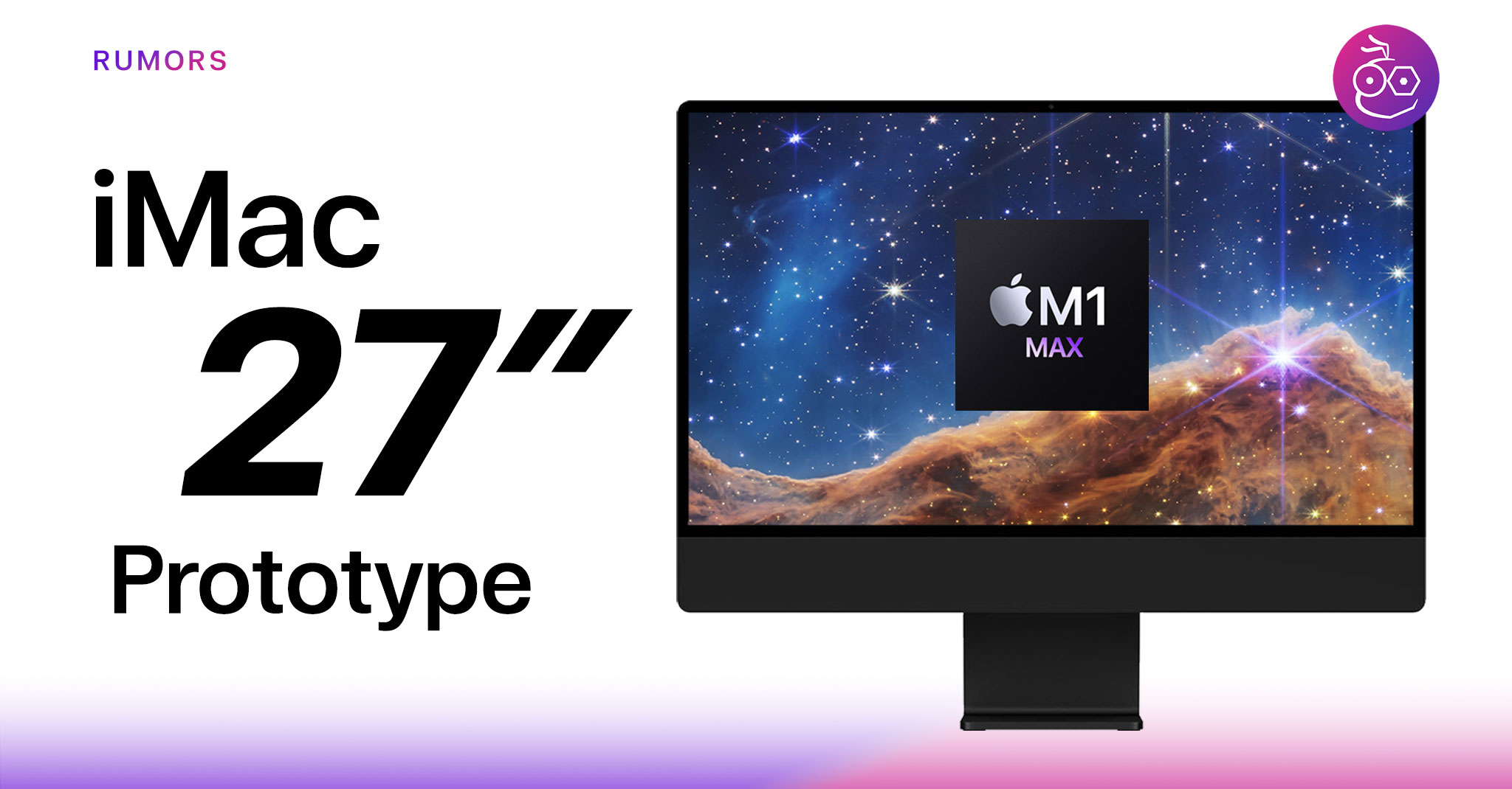 Apple ทดสอบต้นแบบ iMac จอ 27″ ชิป M1 มาตั้งแต่ปลายปี 2021 แล้ว ...
